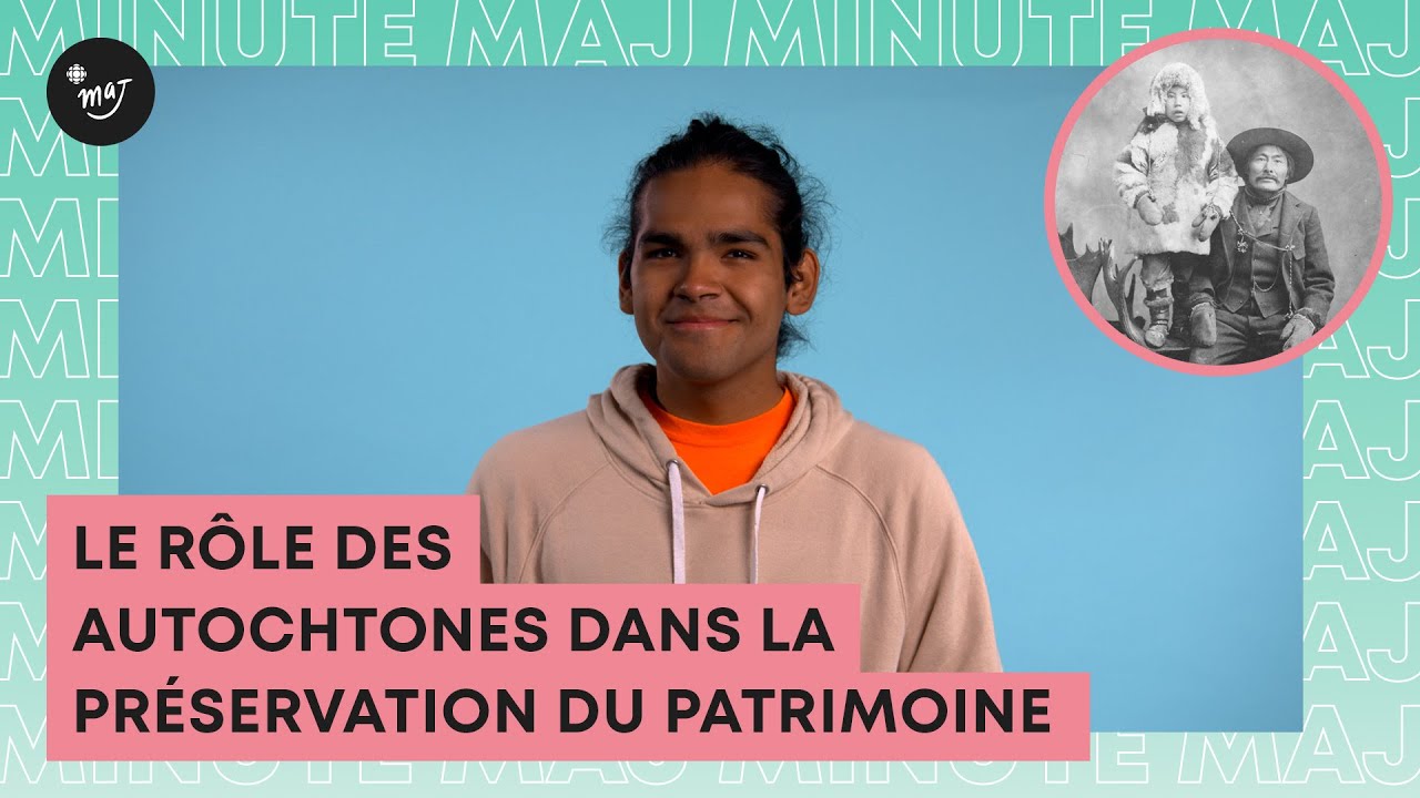 Le rôle des Autochtones dans la préservation du patrimoine