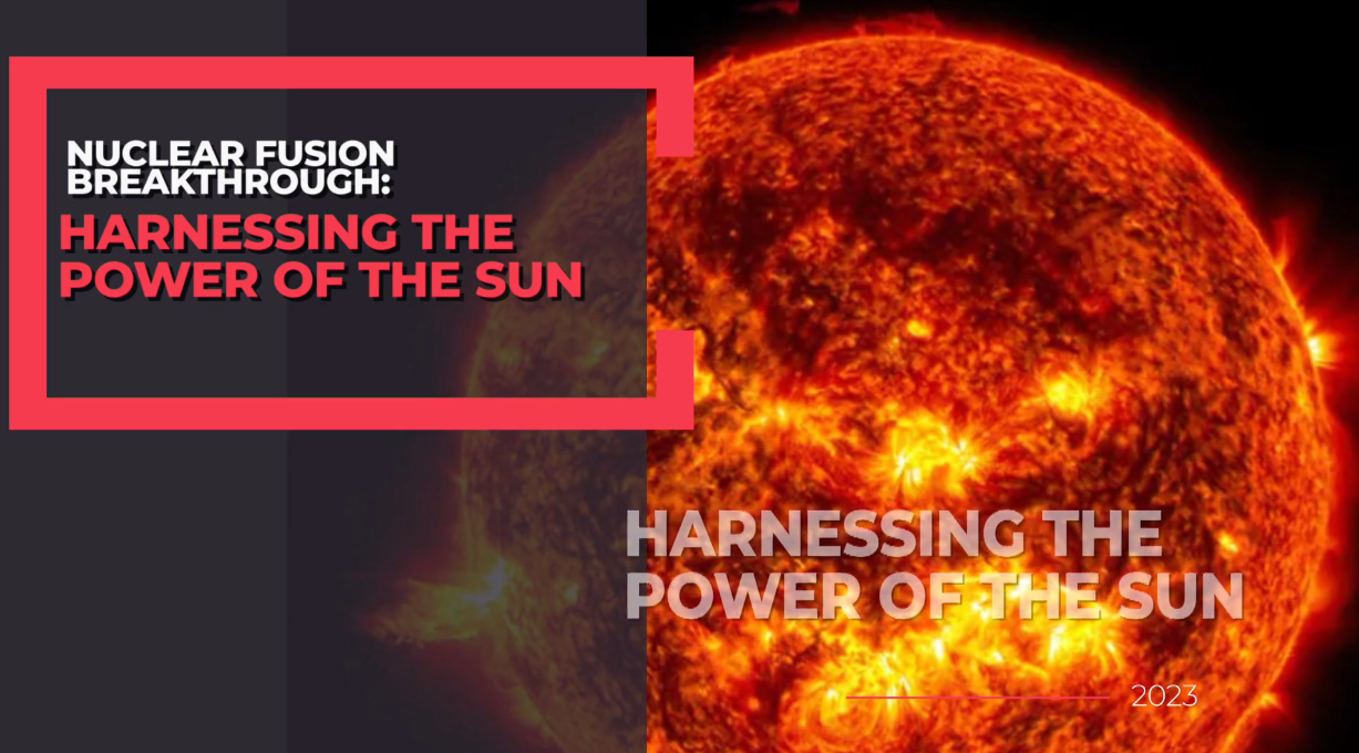 Nuclear Fusion Breakthrough: Harnessing the Power of the Sun