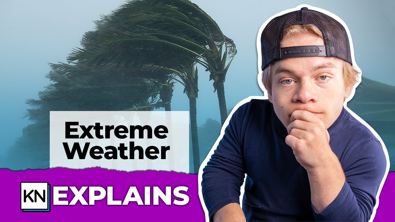 Extreme weather and climate change explained